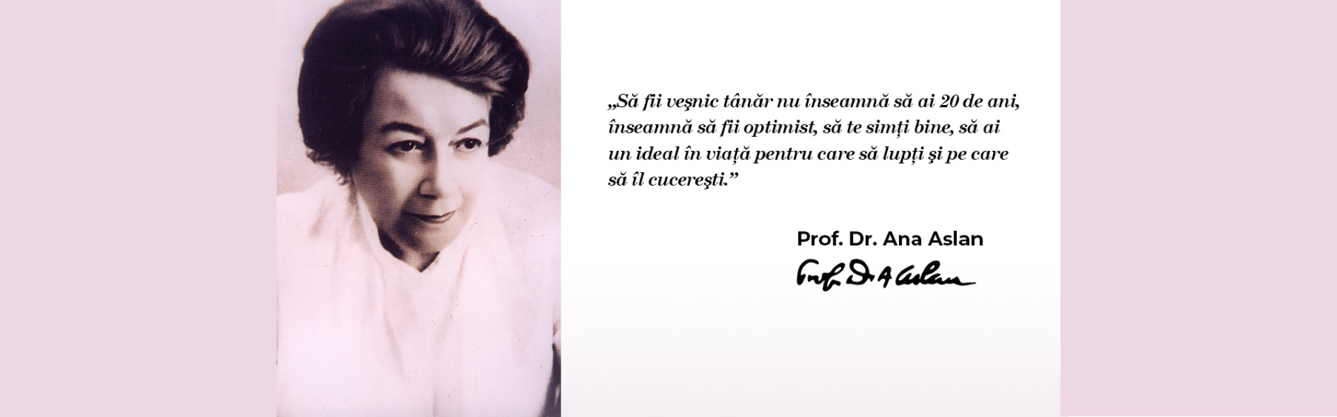 Despre Prof. Dr. Ana Aslan